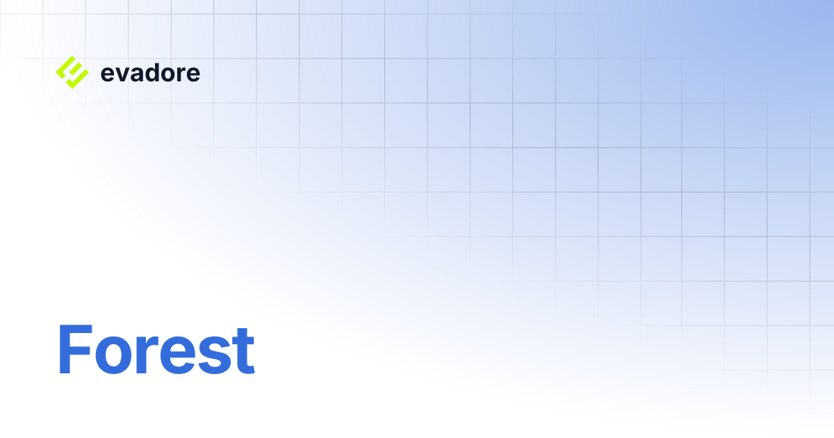 Forest | evadore